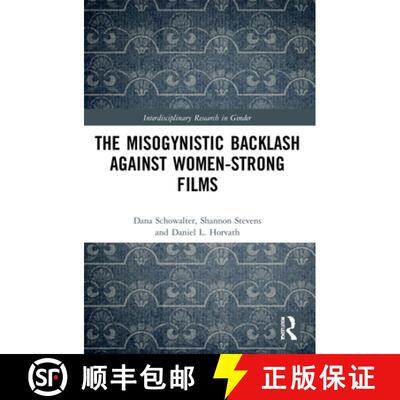 【3-4周达】The Misogynistic Backlash Against Women-Strong Films [9781032123103]