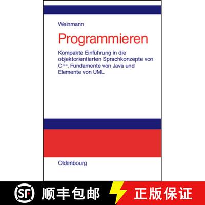 【3-4周达】精装 Programmieren – Kompakte Einführung in die objektorientierten Sprachkonzepte von C+... [9783486272321]