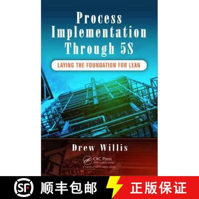 【3-4周达】Process Implementation Through 5s: Laying the Foundation for Lean [9781498747158]