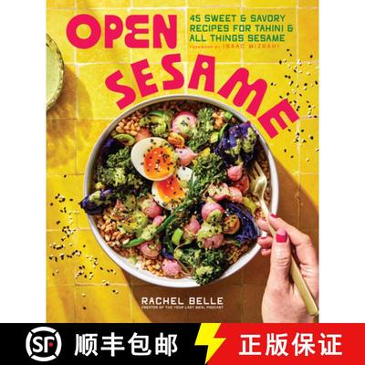 【3-4周达】Open Sesame: 45 Sweet & Savory Recipes for Tahini & All Things Sesame [9781632175274]