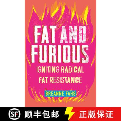 【3-4周达】精装 Fat and Furious: Igniting Radical Fat Resistance [9780807010914]