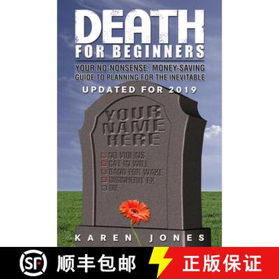 【3-4周达】Death for Beginners: Your No-Nonsense, Money-Saving Guide to Preparing for the Inevitable:... [9781884995613]