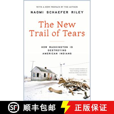 【3-4周达】The New Trail of Tears : How Washington Is Destroying American Indians [9781641772266]