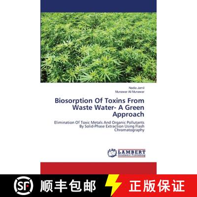 预订 Biosorption Of Toxins From Waste Water- A Green Approach [9783659202575]