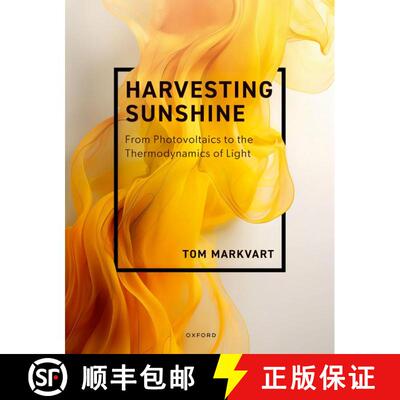 【3-4周达】精装 Harvesting Sunshine: From Photovoltaics to the Thermodynamics of Light [9780198909224]