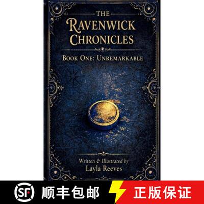 【3-4周达】The Ravenwick Chronicles: Book One: Unremarkable [9781067536107]