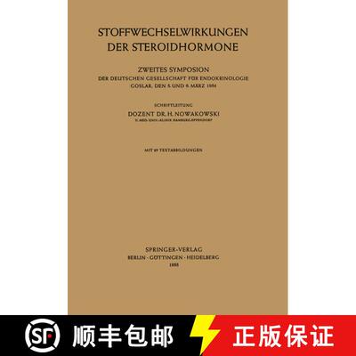 【3-4周达】Stoffwechselwirkungen der Steroidhormone: Zweites Symposion der Deutschen Gesellschaft fü... [9783540019572]