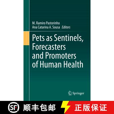 【3-4周达】精装 Pets as Sentinels, Forecasters and Promoters of Human Health [9783030307332]