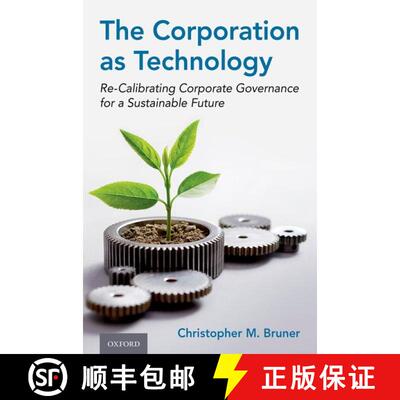 【3-4周达】精装 The Corporation as Technology: Re-Calibrating Corporate Governance for a Sustainable ... [9780197635179]