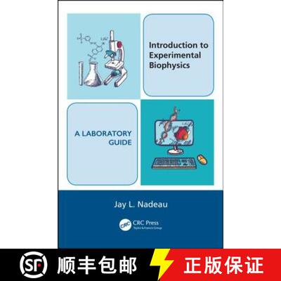 【3-4周达】Introduction to Experimental Biophysics - A Laboratory Guide: A Laboratory Guide [9781466557659]