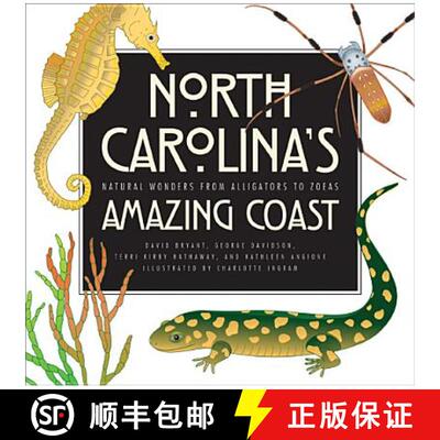 【3-4周达】North Carolina's Amazing Coast: Natural Wonders from Alligators to Zoeas [9780820345109]