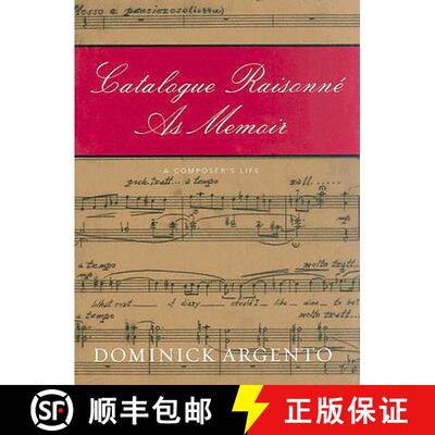 【3-4周达】精装 Catalogue Raisonne as Memoir: A Composer's Life [9780816645053]