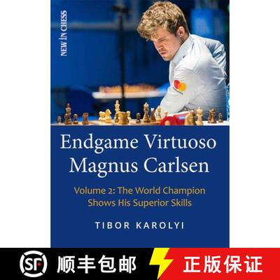 【3-4周达】Endgame Virtuoso Magnus Carlsen Volume 2: The World Champion Shows His Superior Skills [9789493257702]