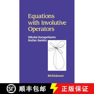 【3-4周达】精装 Equations with Involutive Operators [9780817641573]