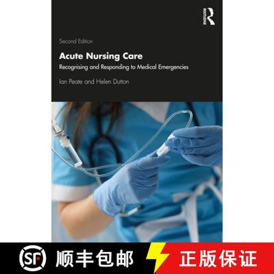 【3-4周达】Acute Nursing Care: Recognising and Responding to Medical Emergencies [9781138352018]