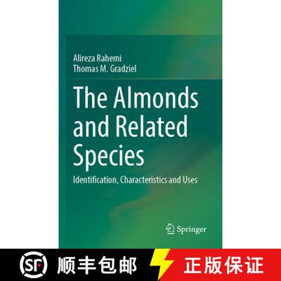 【3-4周达】The Almonds and Related Species: Identification, Characteristics and Uses [9783031589409]