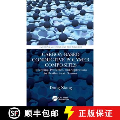 【3-4周达】Carbon-Based Conductive Polymer Composites: Processing, Properties, and Applications in Fl... [9781032111599]