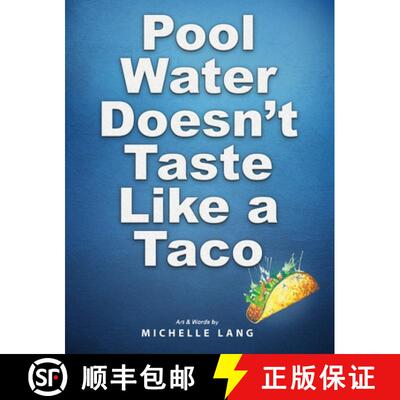 【3-4周达】精装 Pool Water Doesn't Taste Like a Taco [9781951756055]