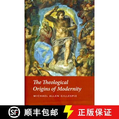 【3-4周达】精装 The Theological Origins of Modernity [9780226293455]