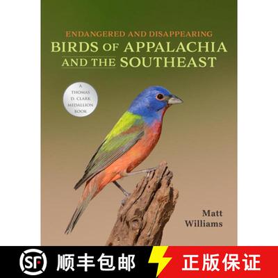 【3-4周达】精装 Endangered and Disappearing Birds of Appalachia and the Southeast [9780813198361]
