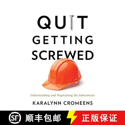 【3-4周达】Quit Getting Screwed: Understanding and Negotiating the Subcontract [9781544517735]