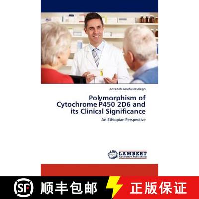 预订 Polymorphism of Cytochrome P450 2d6 and Its Clinical Significance [9783659297014]
