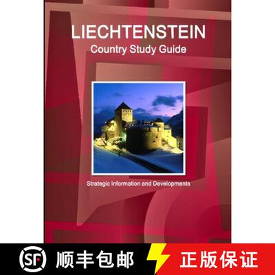 【3-4周达】Liechtenstein Country Study Guide - Strategic Information and Developments [9781514513644]