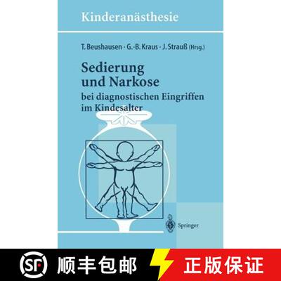 【3-4周达】Sedierung und Narkose : bei diagnostischen Eingriffen im Kindesalter [9783540606000]
