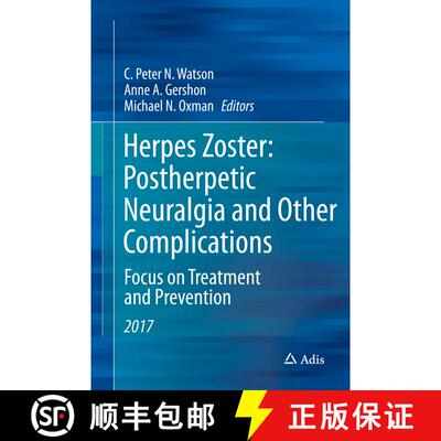 【3-4周达】精装 Herpes Zoster: Postherpetic Neuralgia and Other Complications: Focus on Treatment and... [9783319443461]