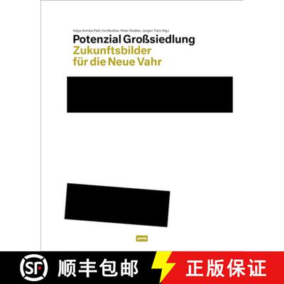 【3-4周达】精装 Potenzial Großsiedlung: Zukunftsbilder Für Die Neue Vahr [9783868595338]