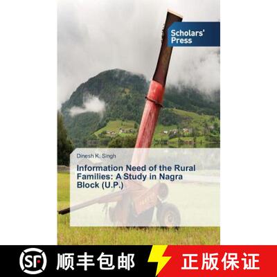 预订 Information Need of the Rural Families: A Study in Nagra Block (U.P.) [9783639708929]