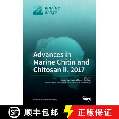 【3-4周达】Advances in Marine Chitin and Chitosan II, 2017 [9783038426776]