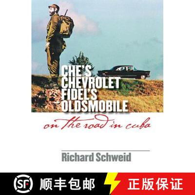 预订 Che`s Chevrolet, Fidel`s Oldsmobile – On the Road in Cuba [9780807858875]