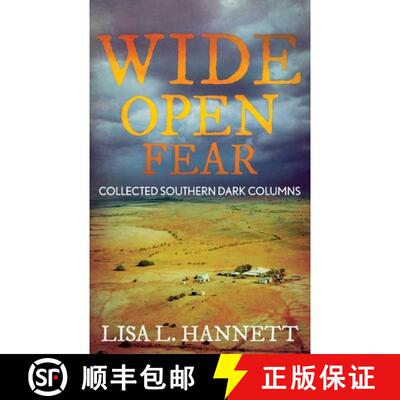 【3-4周达】Wide Open Fear: Collected Southern Dark Columns [9781922479341]
