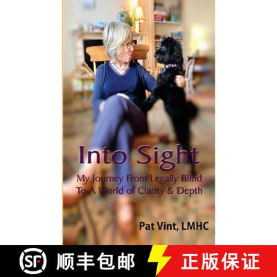 【3-4周达】Into Sight  My Journey From Legally Blind  To A World of Clarity & Depth [9781953029010]