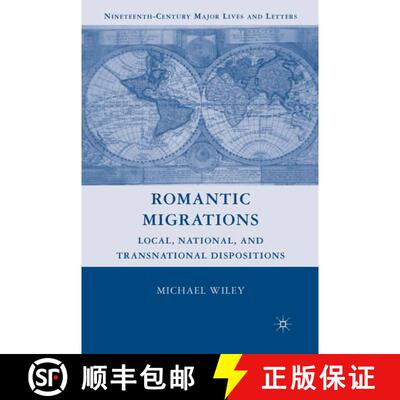 【3-4周达】精装 Romantic Migrations: Local, National, and Transnational Dispositions [9780230604681]