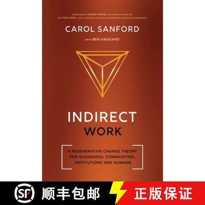 【3-4周达】Indirect Work: A Regenerative Change Theory for Businesses, Communities, Institutions and ... [9780989301398]