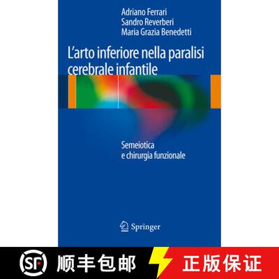 【3-4周达】L'arto inferiore nella paralisi cerebrale infantile : Semeiotica e chirurgia funzionale [9788847028135]