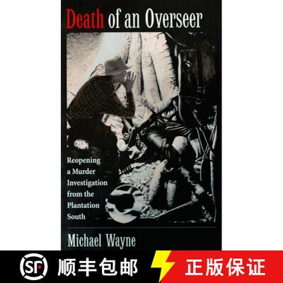 【3-4周达】精装 Death of an Overseer: Reopening a Murder Investigation from the Plantation South [9780195140033]