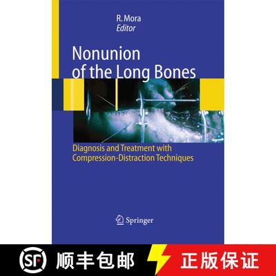 【3-4周达】Nonunion of the Long Bones : Diagnosis and treatment with compression-distraction techniques [9788847055636]