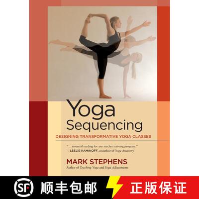 【3-4周达】Yoga Sequencing: Designing Transformative Yoga Classes [9781583944974]
