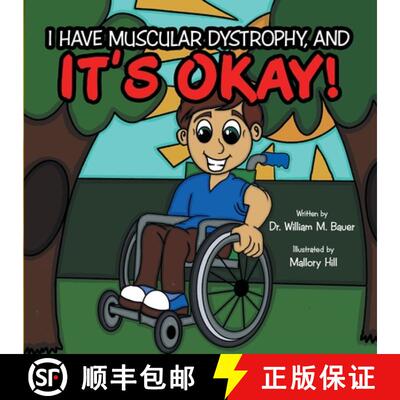 【3-4周达】It's Okay!: I Have Muscular Dystrophy, And [9781664244382]