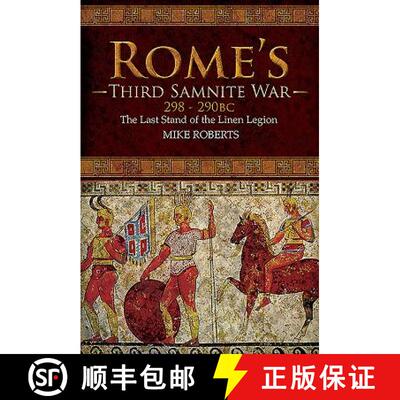 【3-4周达】Rome's Third Samnite War, 298-290 BC: The Last Stand of the Linen Legion [9781526744081]
