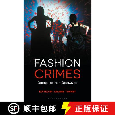 【3-4周达】精装 Fashion Crimes: Dressing for Deviance [9781780766980]