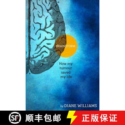 【3-4周达】BRAINSTORM      How My Tumour Saved My Life [9780557597031]