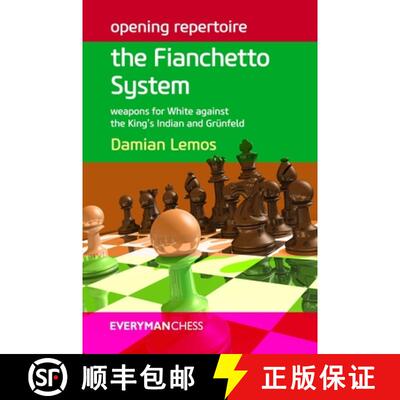 【3-4周达】Opening Repertoire: The Fianchetto System - Weapons for White against the King's Indian an... [9781781941607]