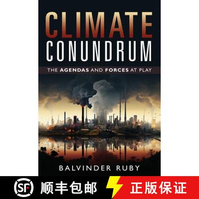 【3-4周达】精装 Climate Conundrum - The Agendas and Forces at Play [9781636409764]