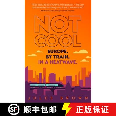 【3-4周达】Not Cool: Europe by Train in a Heatwave [9781838017491]