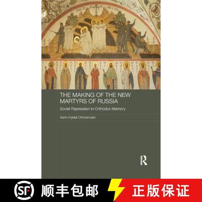 【3-4周达】The Making of the New Martyrs of Russia: Soviet Repression in Orthodox Memory [9780367886141]