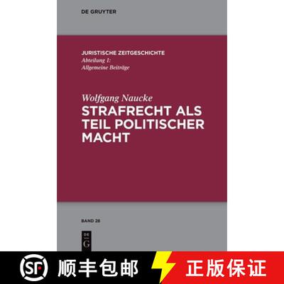 【3-4周达】精装 Strafrecht als Teil politischer Macht – Beiträge zur juristischen Zeitgeschichte [9783111283883]